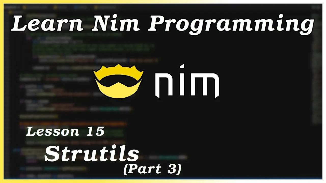 The Strutils Module [Part 3] - Nim Tutorial (Part 15)