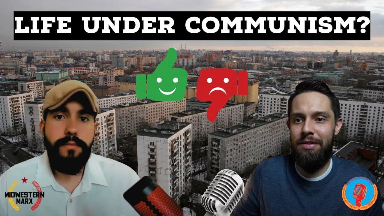 LIVE! Life Under Communism - Good or Bad? Feat. Carlos From MidWestern Marx