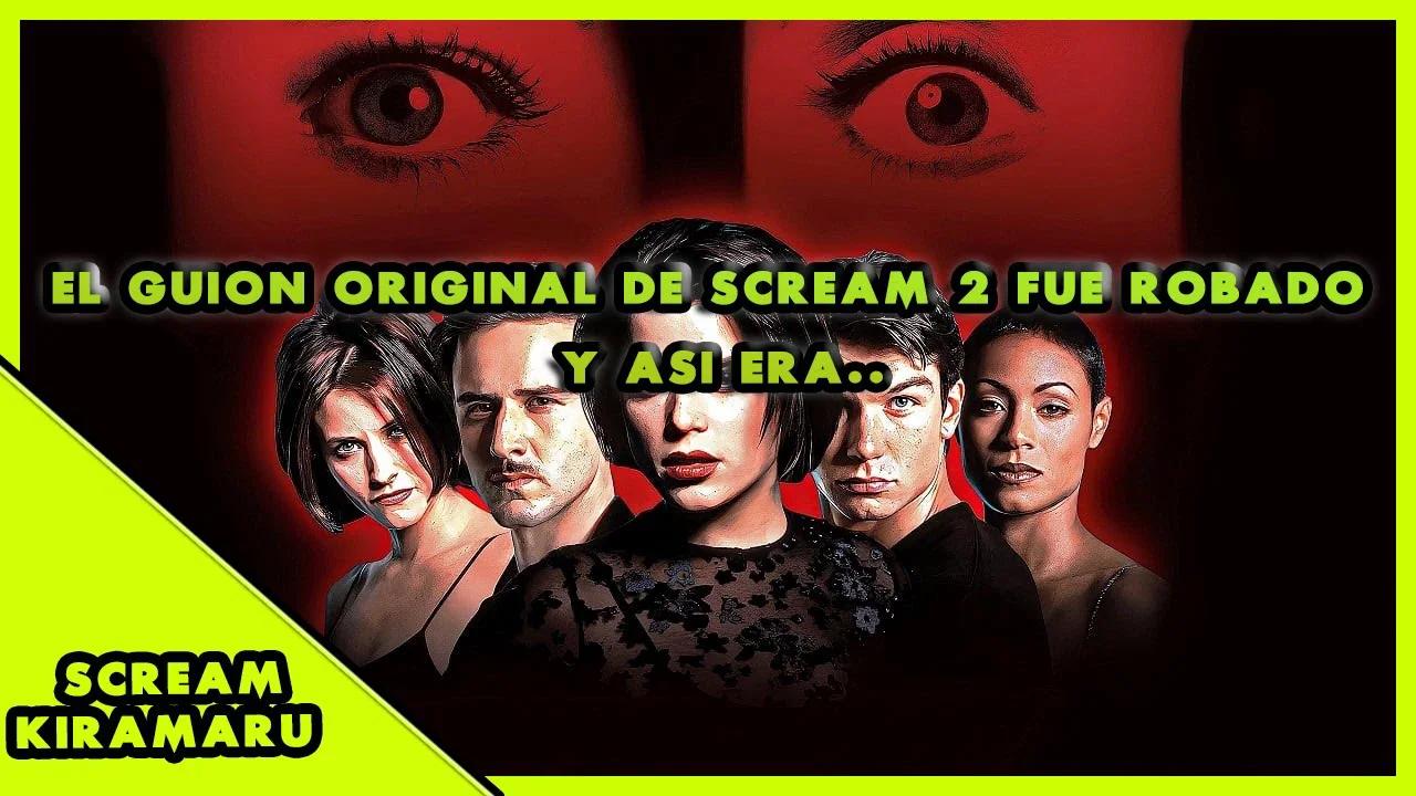 🔪🔥EL GUION ORIGINAL DE SCREAM 2 FUE ROBADO Y ASI ERA...🎞🔥🎬