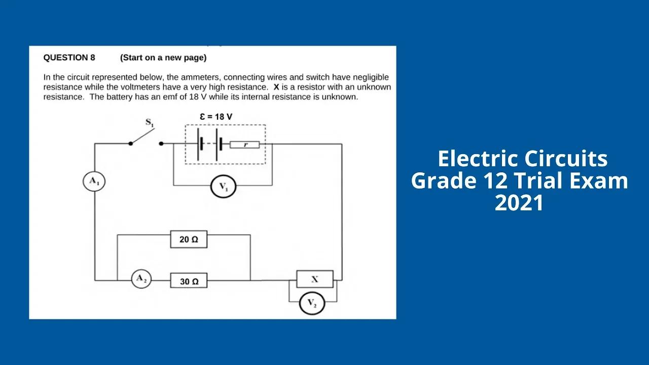 Electric Circuits Grade 12 Physics September Trial Exam 2021 Practice ...