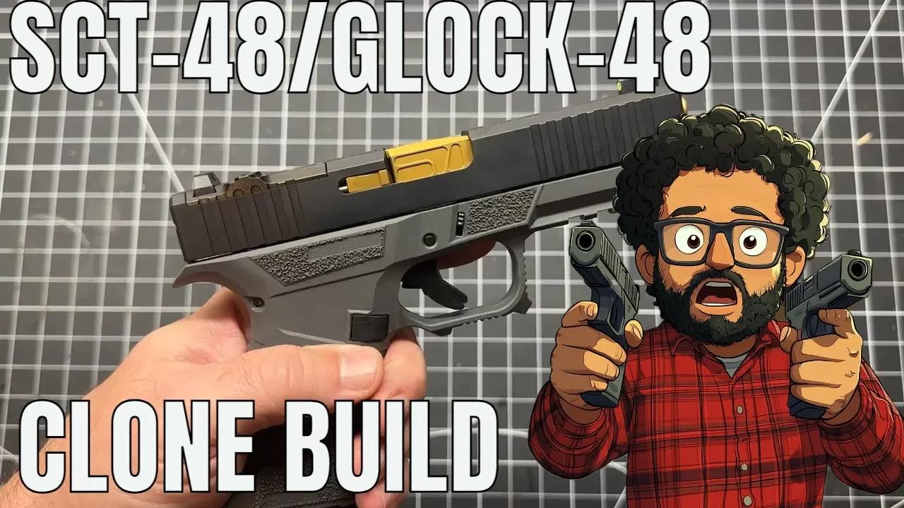 SCT 48/Glock 48 Clone Build: Here are the best components!