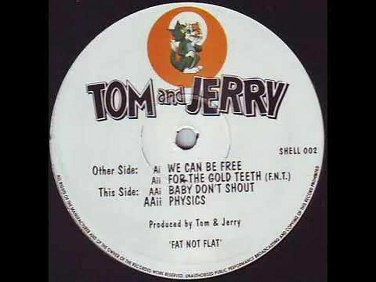 Tom And Jerry - Baby Don't Shout