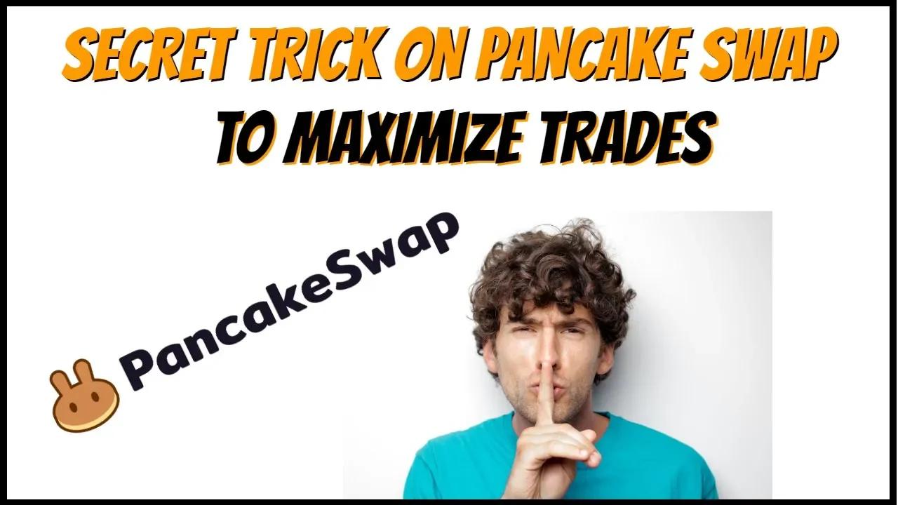 Secret to Maximizing Trades on Pancake Swap (Binance Smart Chain DEX)