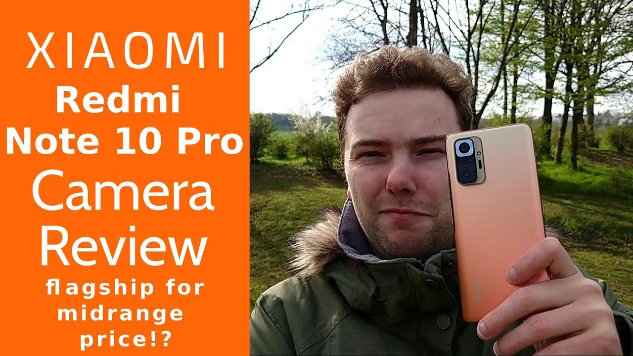 Xiaomi Redmi Note 10 Pro - Camera Review - A flagship camera for ...