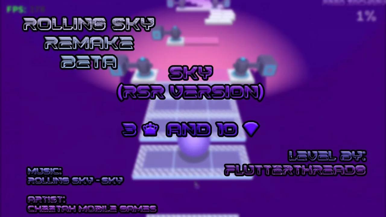 Rolling Sky Remake [Beta] | Sky with Crowns (RSR Version) [FlutterThread8]