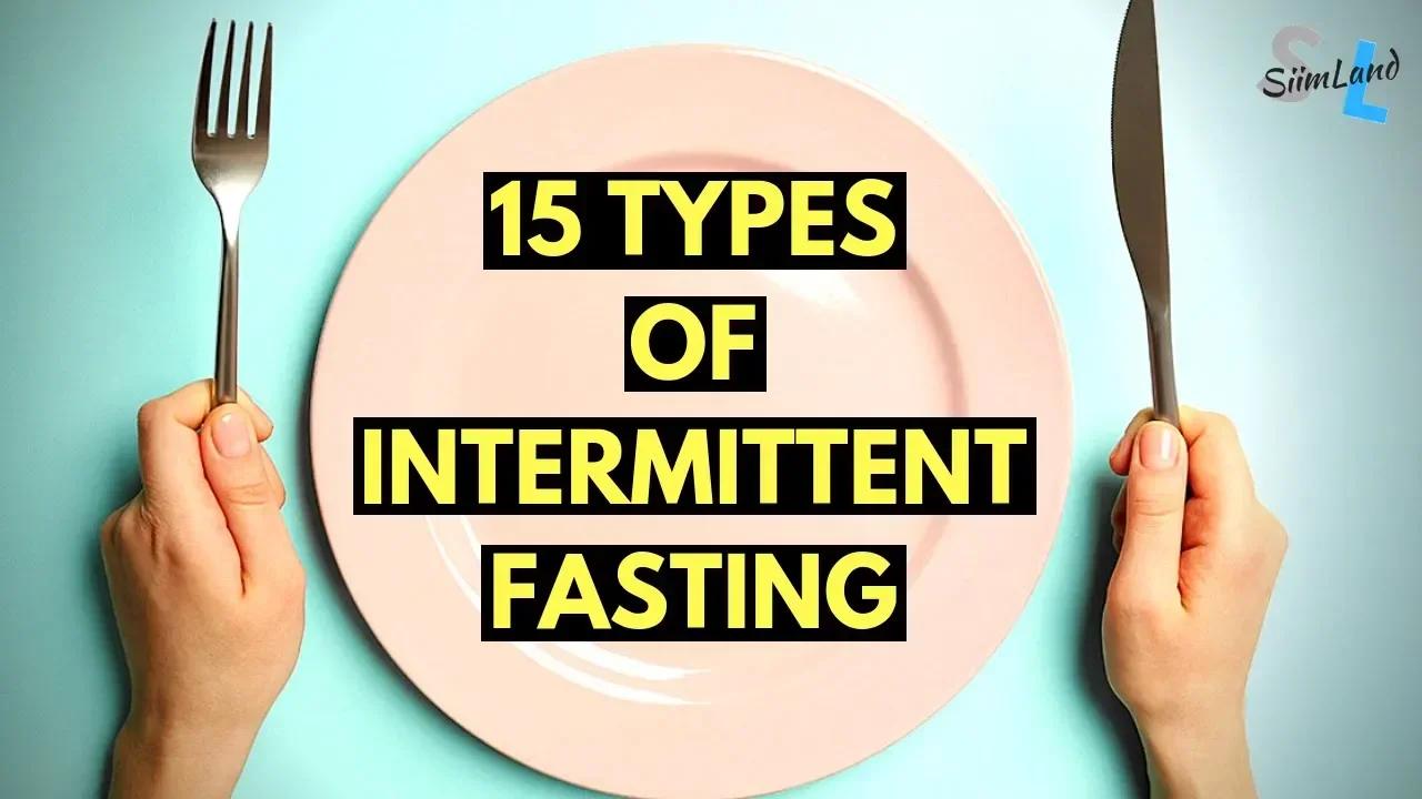 15 Different Types of Intermittent Fasting
