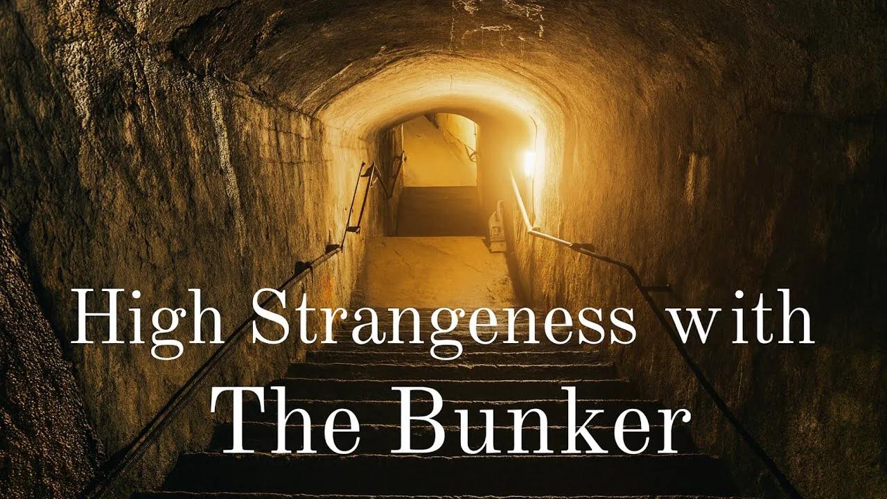 High Strangeness with The Bunker