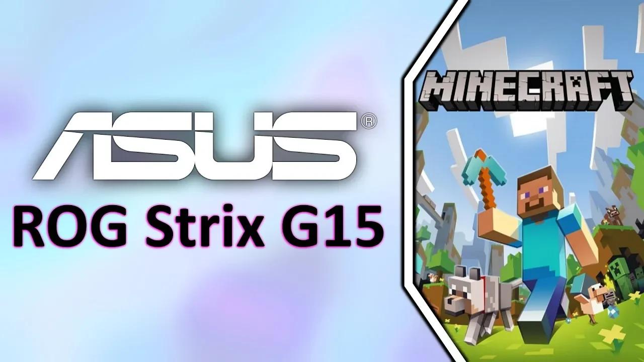 Minecraft - ASUS ROG Strix G15 (2020) benchmark gameplay | GTX 1660 Ti ...