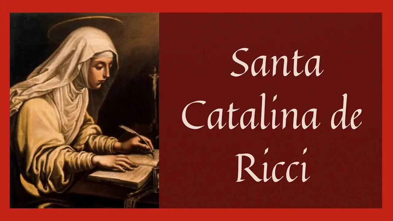 🕯️ Vida y Obra Santa Catalina de Ricci (Santoral Febrero 2)