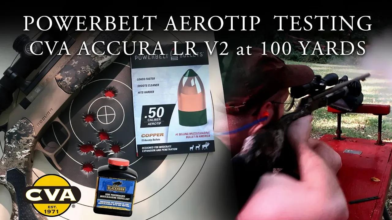 Testing Powerbelt AERO TIP Muzzleloader Bullets in my CVA Accura LR v2 ...