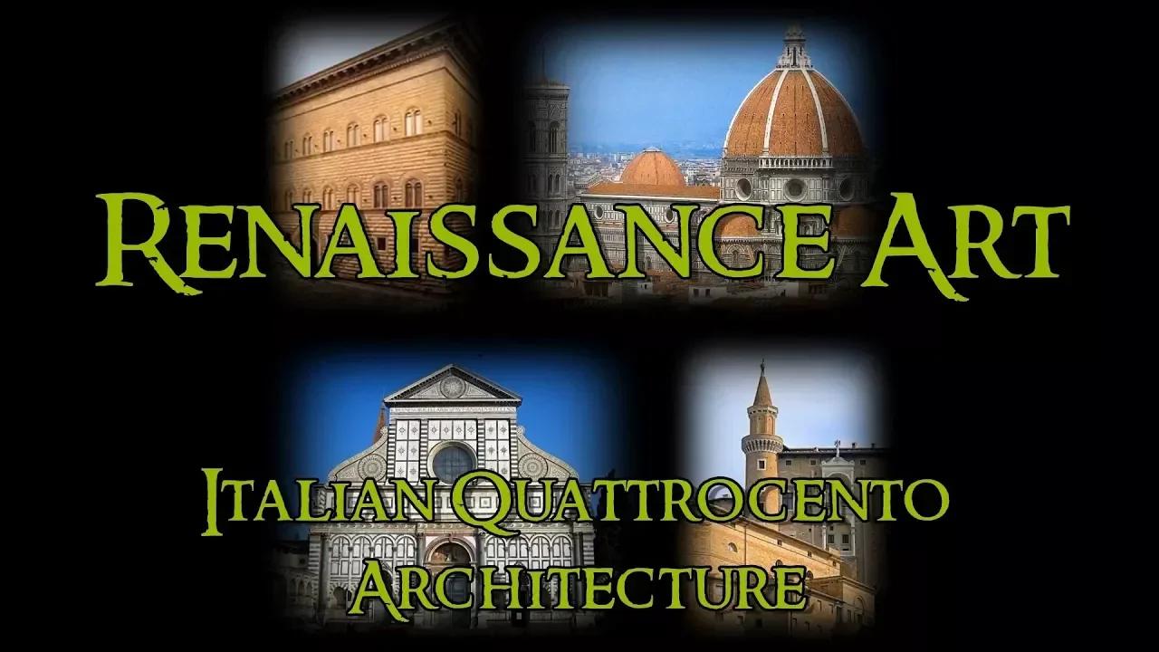 Renaissance Art - 2 Italian Quattrocento: Architecture
