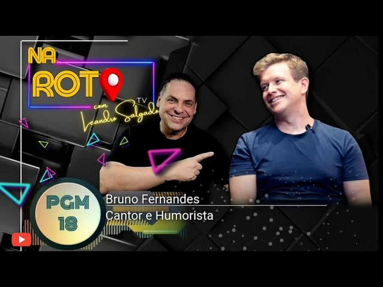 Bruno Fernandes - Na Rota com Leandro Salgado - Bloco 2