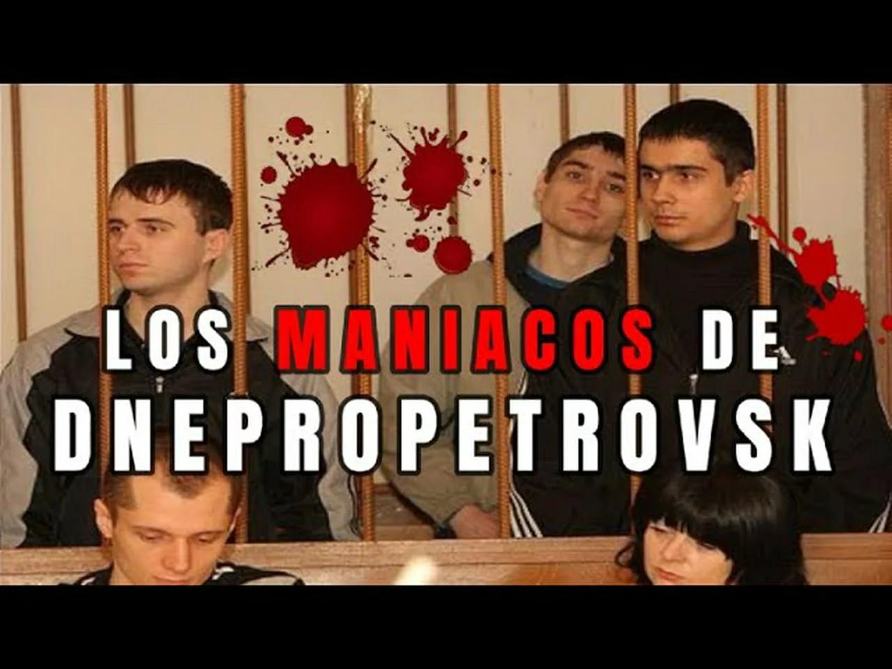 LOS MANIACOS DE DNEPROPETROVSK | CRIMINOLOGIA