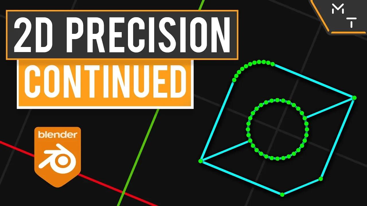 2D Precision Basics Continued - Blender 2.91 Through Precision Modeling - Tutorial | Part - 14