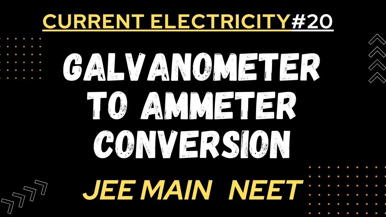 Current Electricity#20 Galvanometer to Ammeter conversion | JEE Main ...