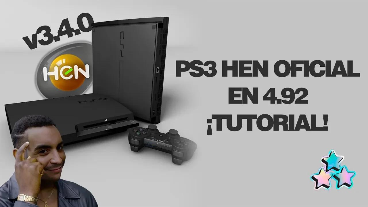 LIBERAR PS3 CON HEN 3.4.0 OFICIAL EN 4.92 | ¡INSTALACIÓN PASO A PASO!
