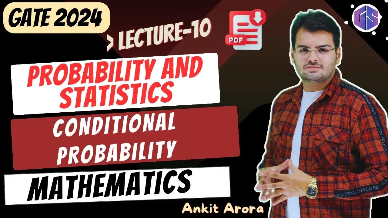 Lec-10: Conditional Probability | GATE 2024