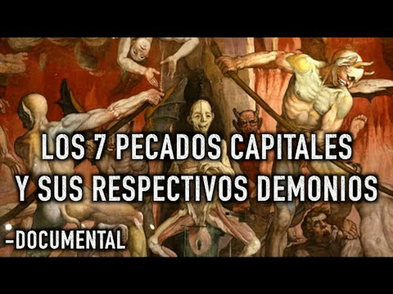 Los 7 Pecados Capitales y sus Respectivos Demonios - Documental 4K
