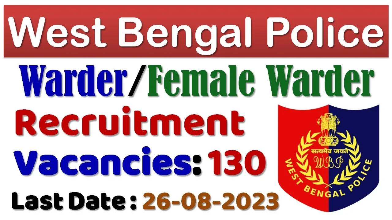 West Bengal Police Warder/ Female Warder Recruitment 2023 Going On ...