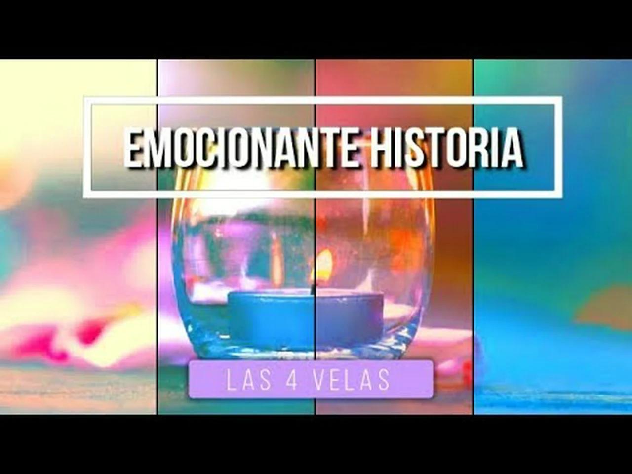 La Historia De Las 4 Velas Que Te Emocionará