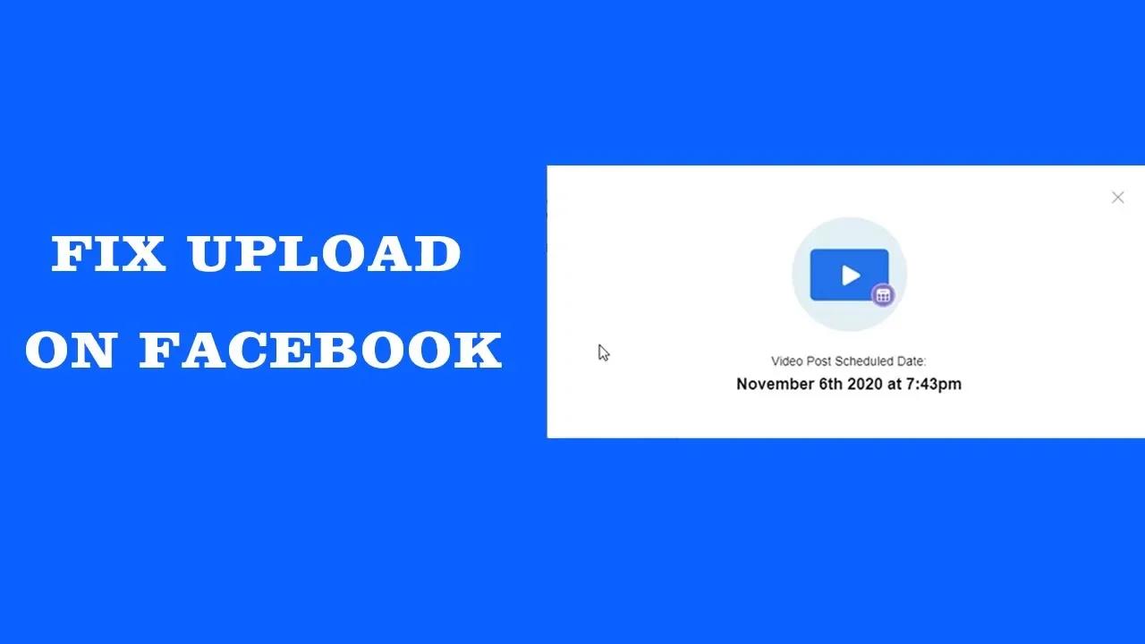 How to fix upload on Facebook