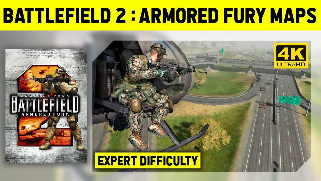 BATTLEFIELD 2 - ARMORED FURY MAPS WALKTHROUGH - EXPERT DIFFICULTY - 4K