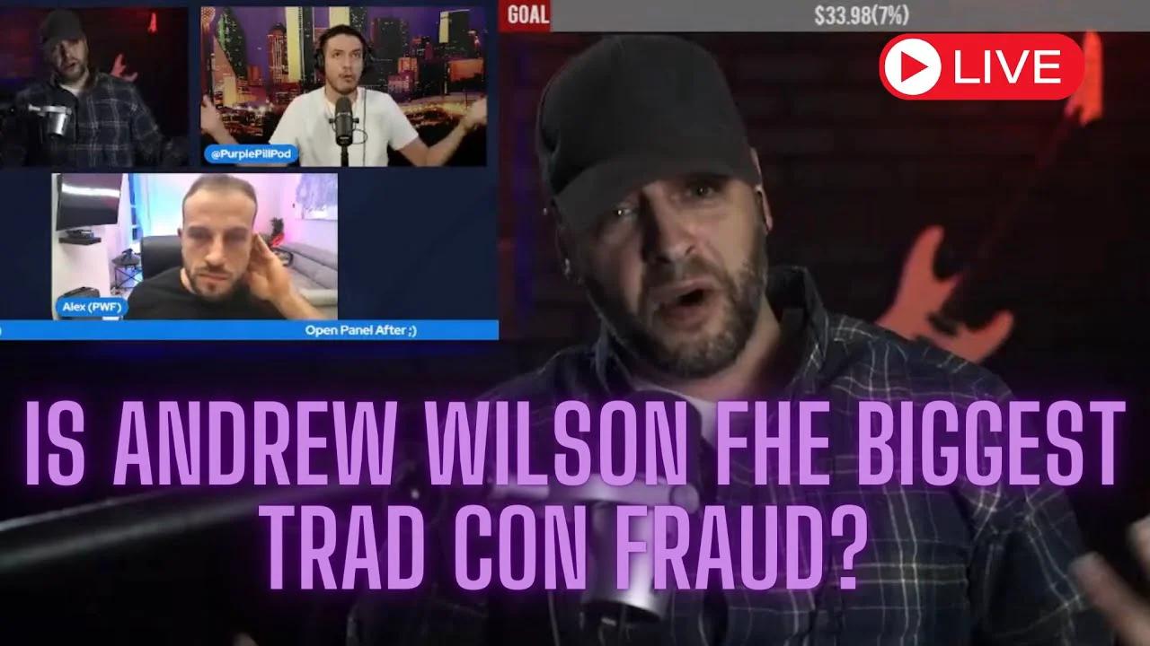 ANDREW WILSON IS THE BIGGEST FRAUD ON YOUTUBE! How to tell what's a ...