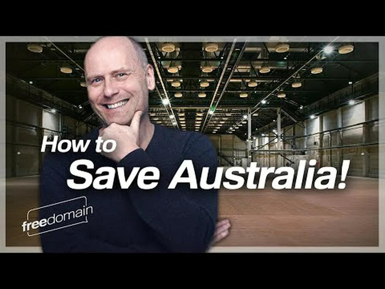How To Save Australia!