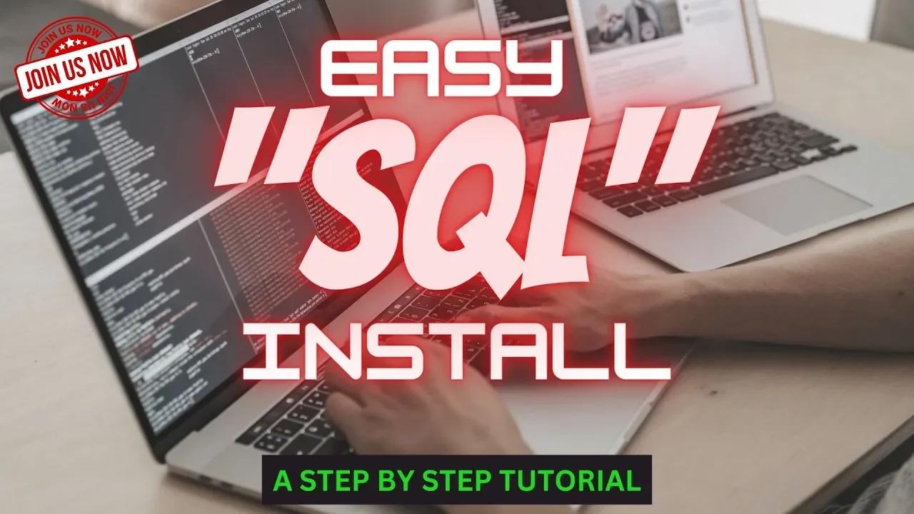 How To Install SQL On Windows - A Quick and Easy Guide