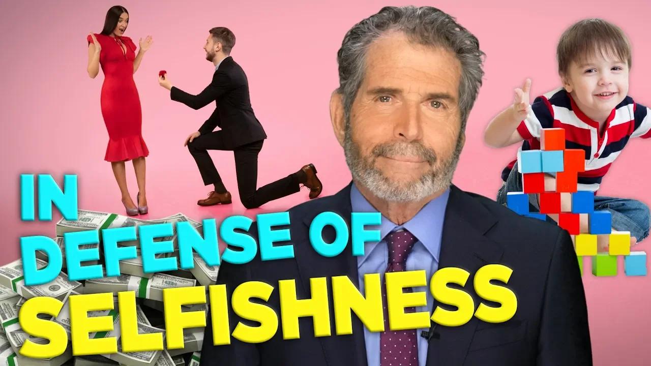 The Truth About Selfishness: How ‘Greedy’ People Make Life Better for ...