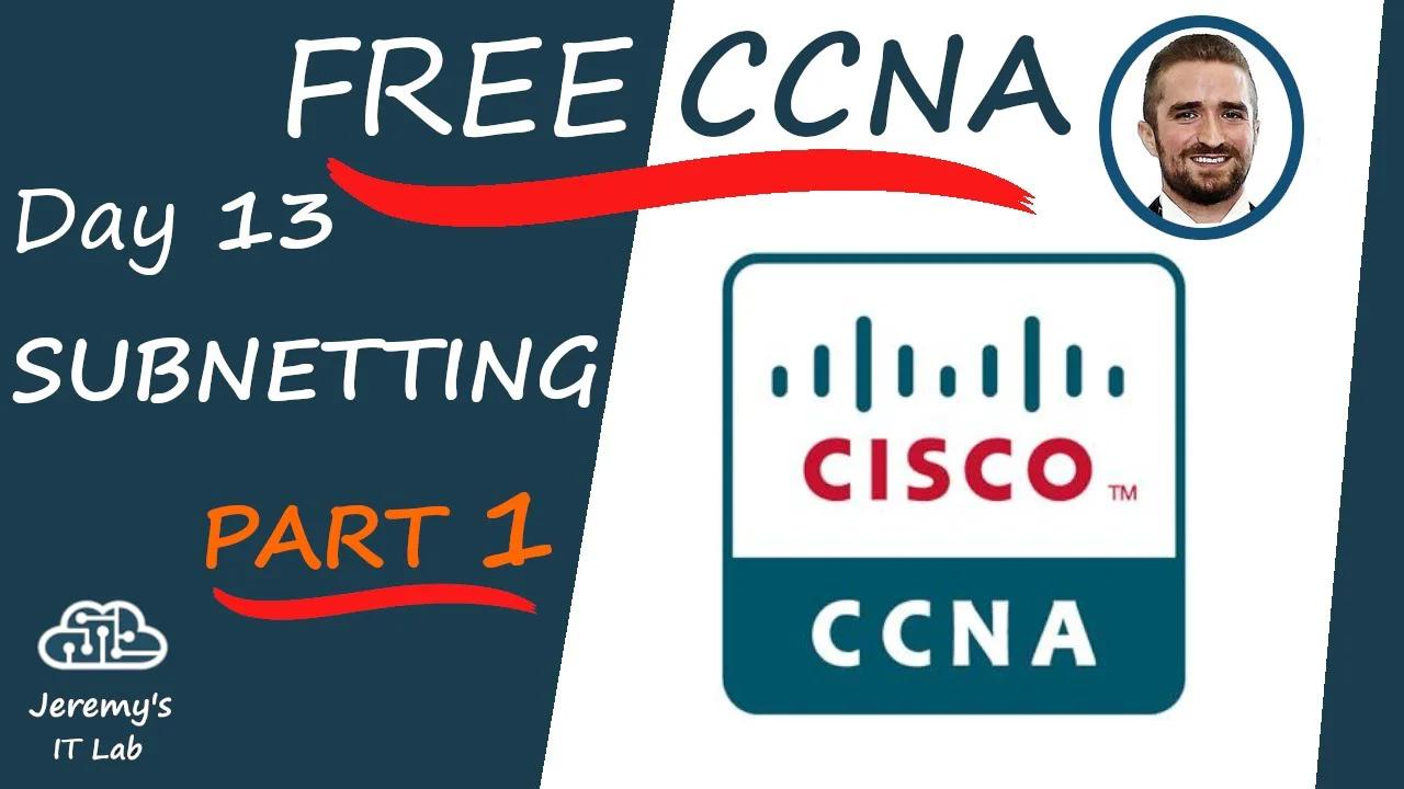 Free Ccna New Subnetting Part 1 Day 13 Ccna 200 301 Complete Course
