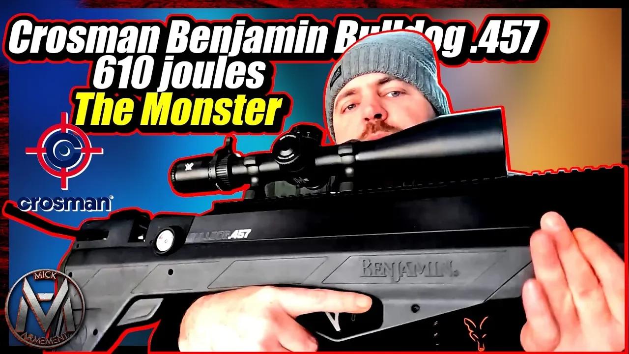 Nouvelle Benjamin Bulldog .457 PCP 610 joules de violence pure part.1
