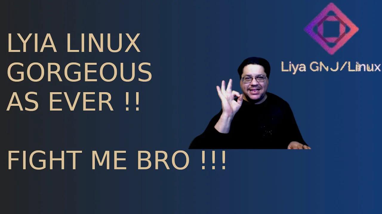 Before You Install Lyia Linux Watch This
