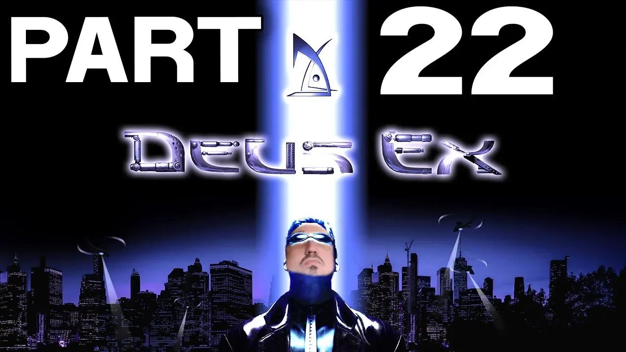 DEUS EX Walkthrough Gameplay Part 22 - KNIGHTS TEMPLAR CATHEDRAL