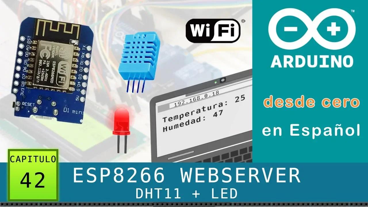 Arduino Desde Cero En Español Capítulo 42 Esp8266 Servidor Web Con Led Y Dht11 Comandos At