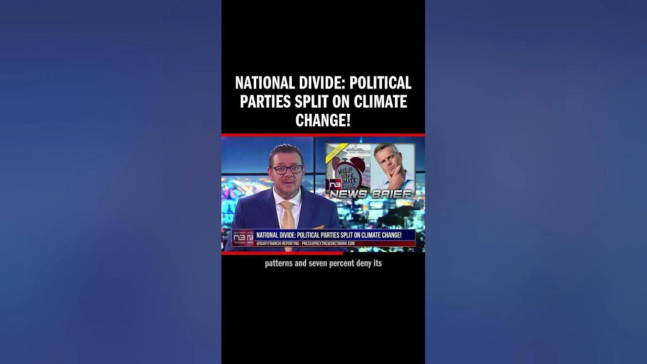 National Divide: Political Parties Split on Climate Change!