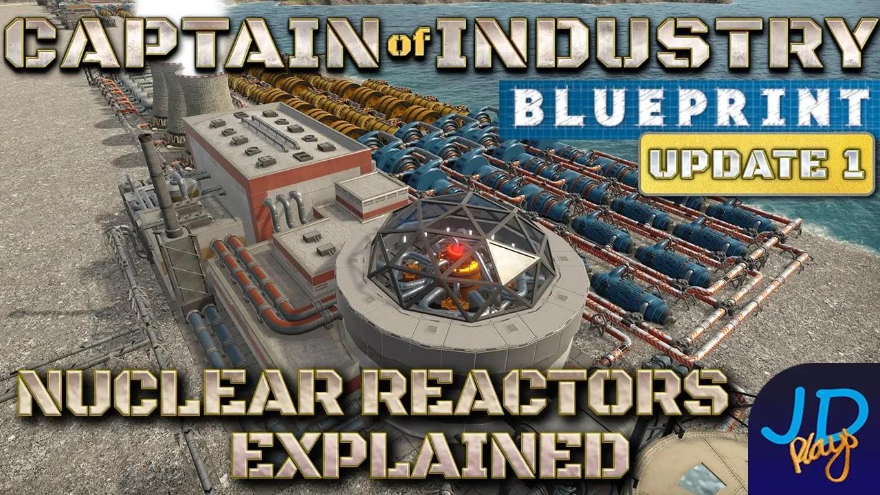 FBR and Nuclear Reactors Explained & Blueprints 🚜 Captain of Industry 👷 ...