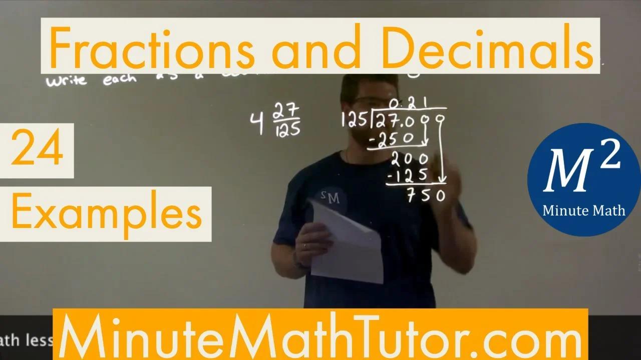 Fractions and Decimals | 24 Examples