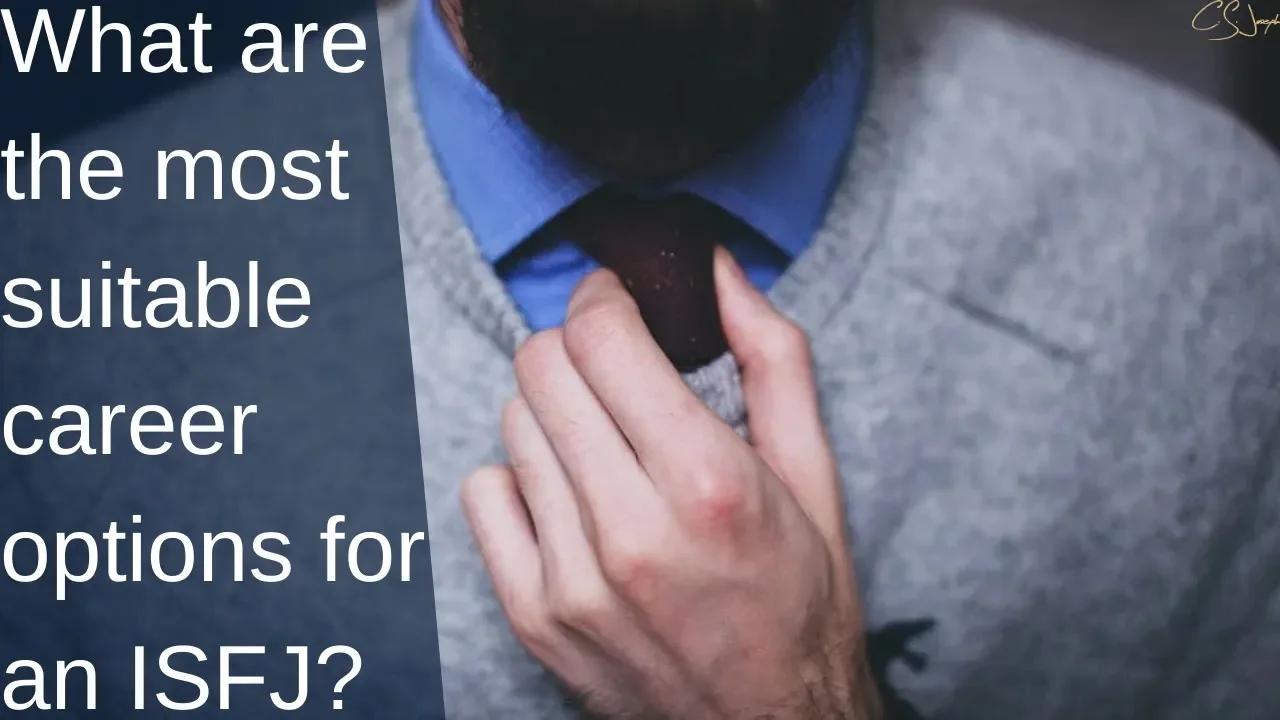What are the most suitable career options for an ISFJ personality type ...