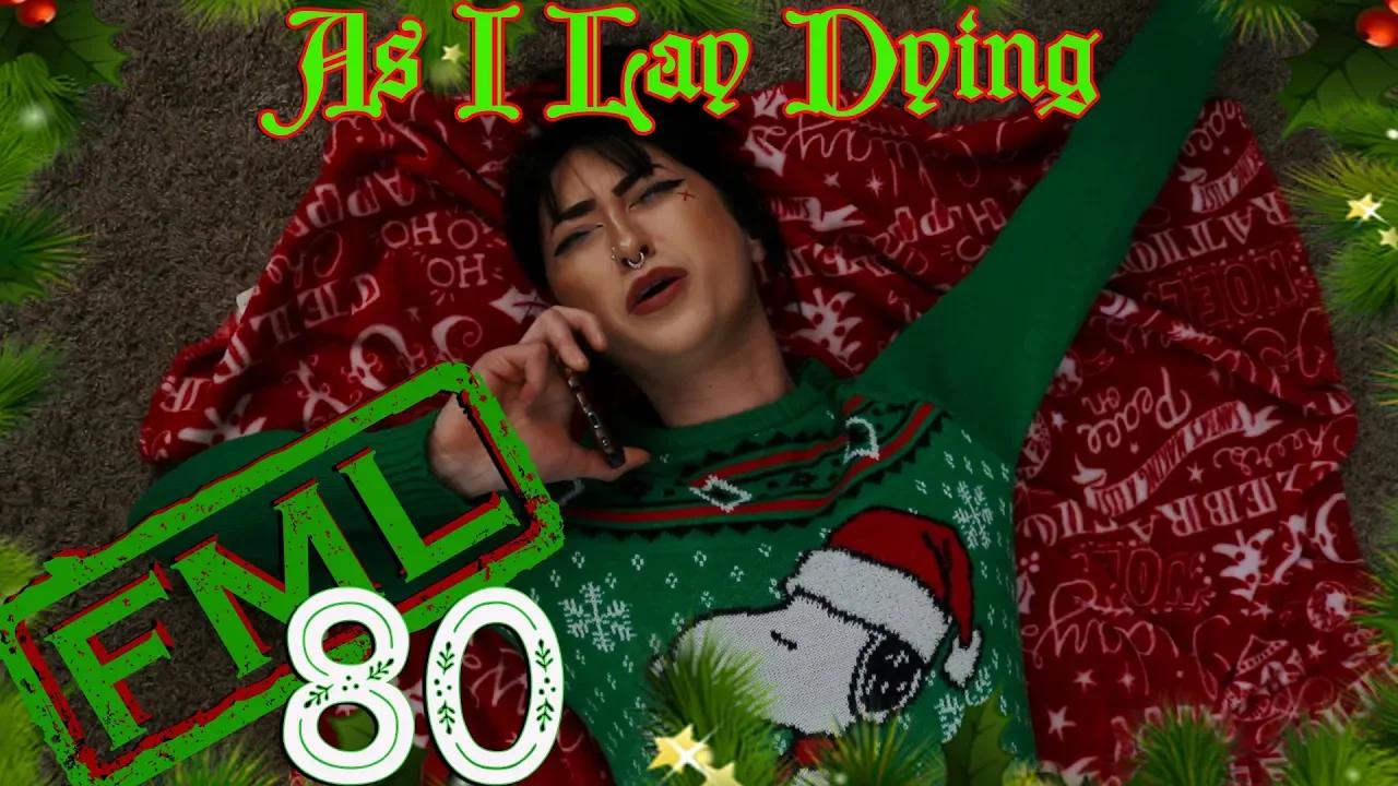FML Tales From FMyLife CHRISTMAS SPECIAL #80 As I Lay Dying