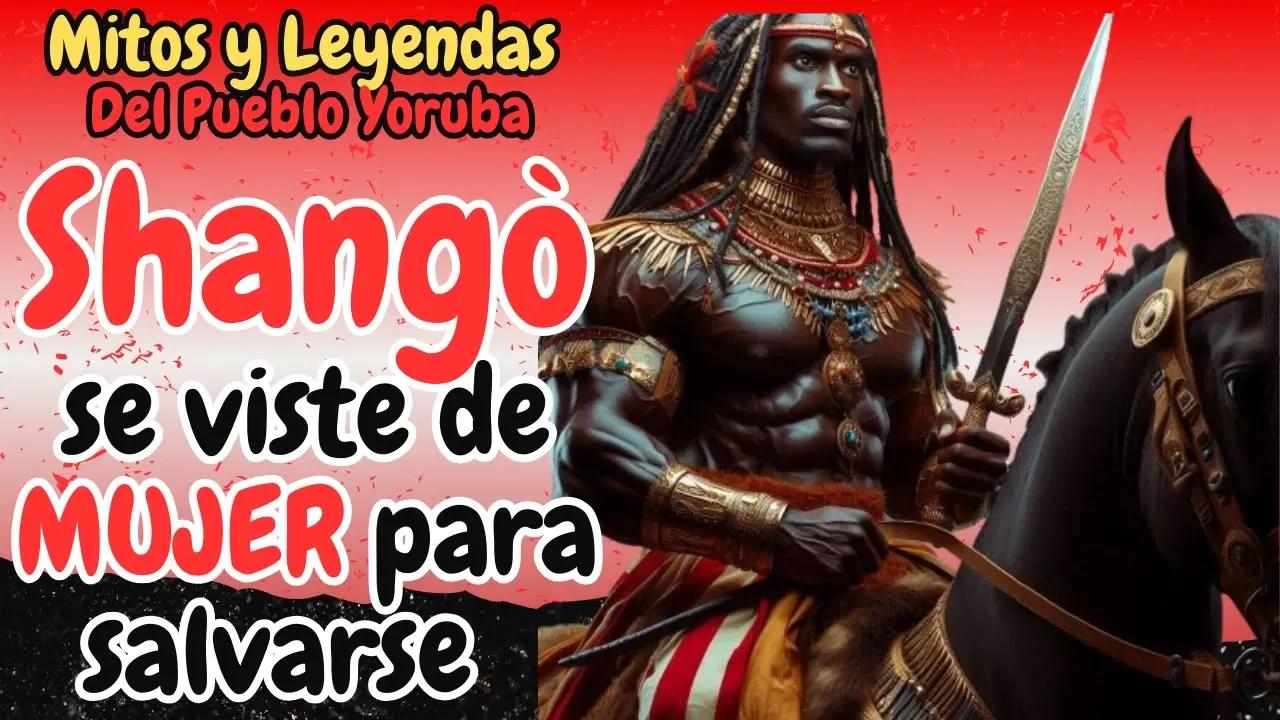 Oya salva a Shango - Patakies Yoruba - Mitos y Leyendas del pueblo Yoruba