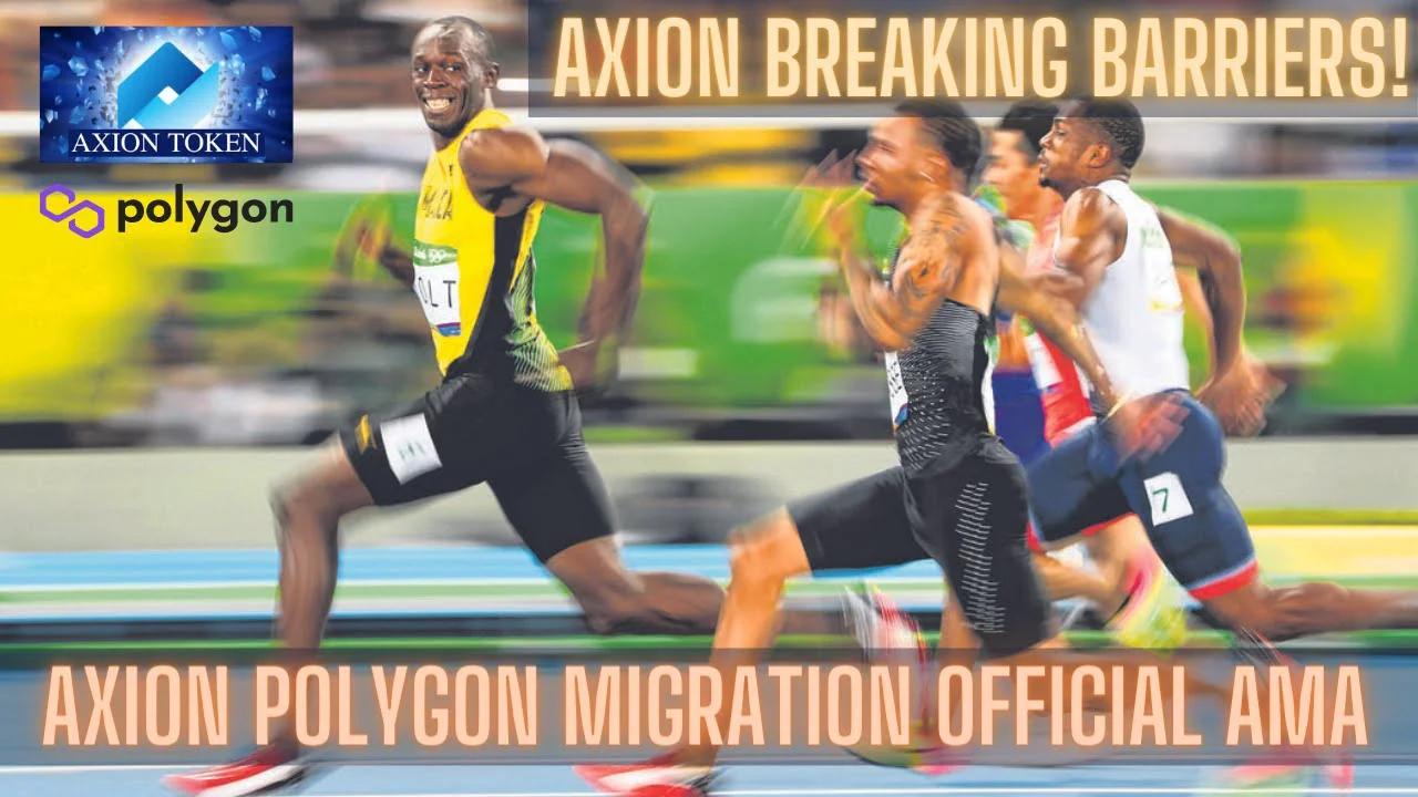 Axion Polygon Chain Migration Official AMA! Axion Breaking Barriers! The Future of Axion is Awesome!