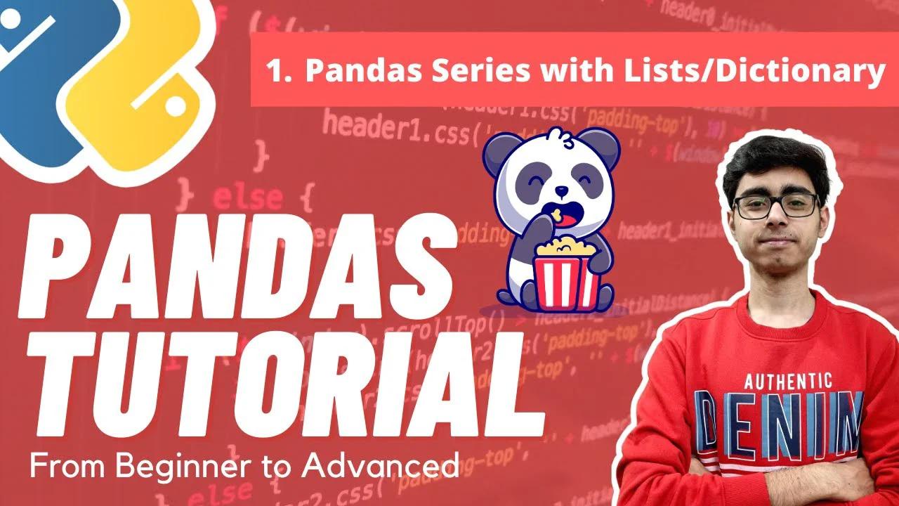 Part 1 Pandas Series With Listsdictionaries Pandas Complete Tutorial Playlist