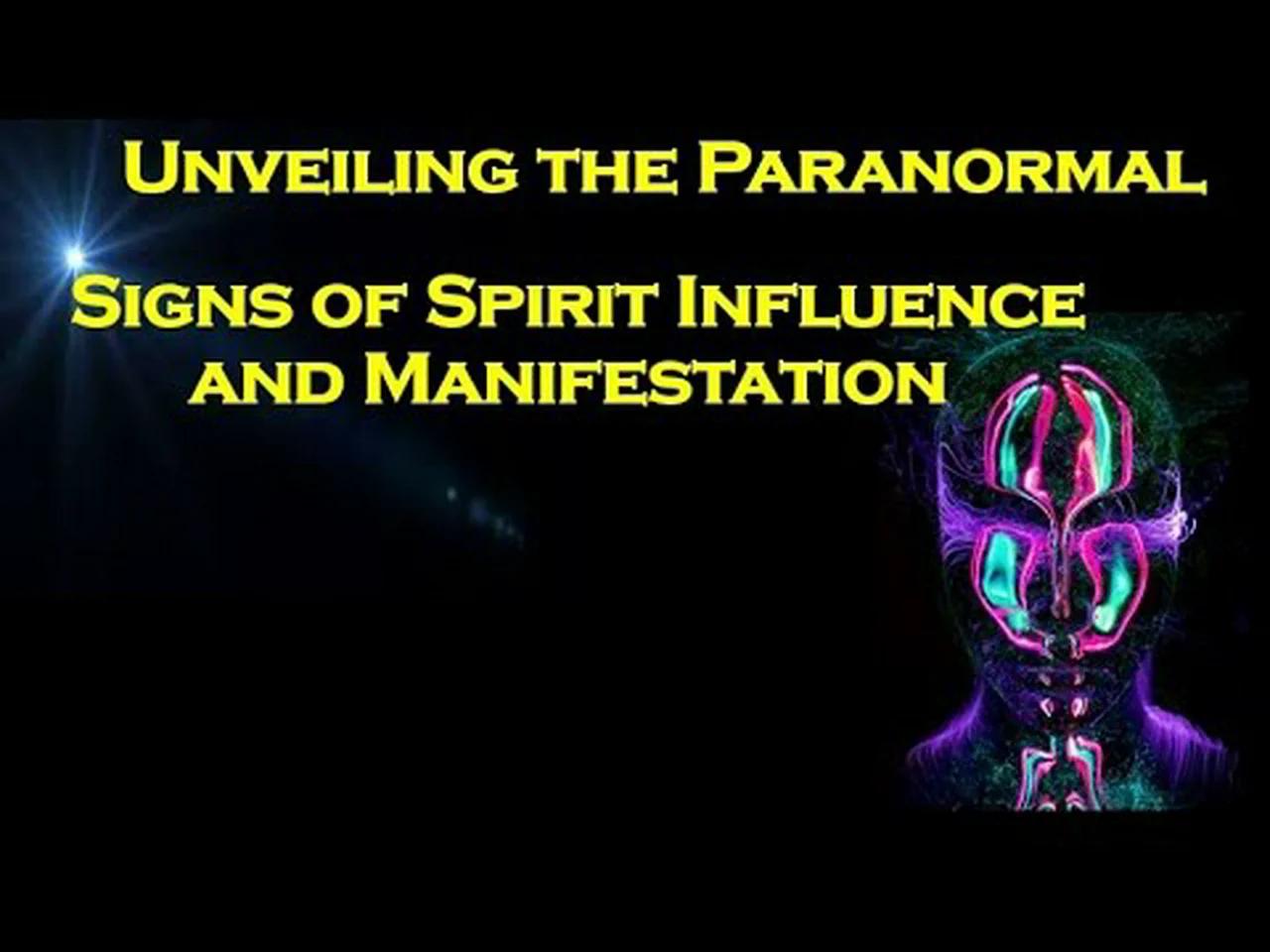 Signs of Spirit Influence and Manifestation