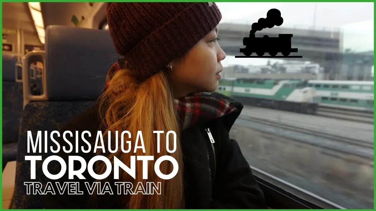 How to go to Toronto from Mississauga via Train and How much does it cost?