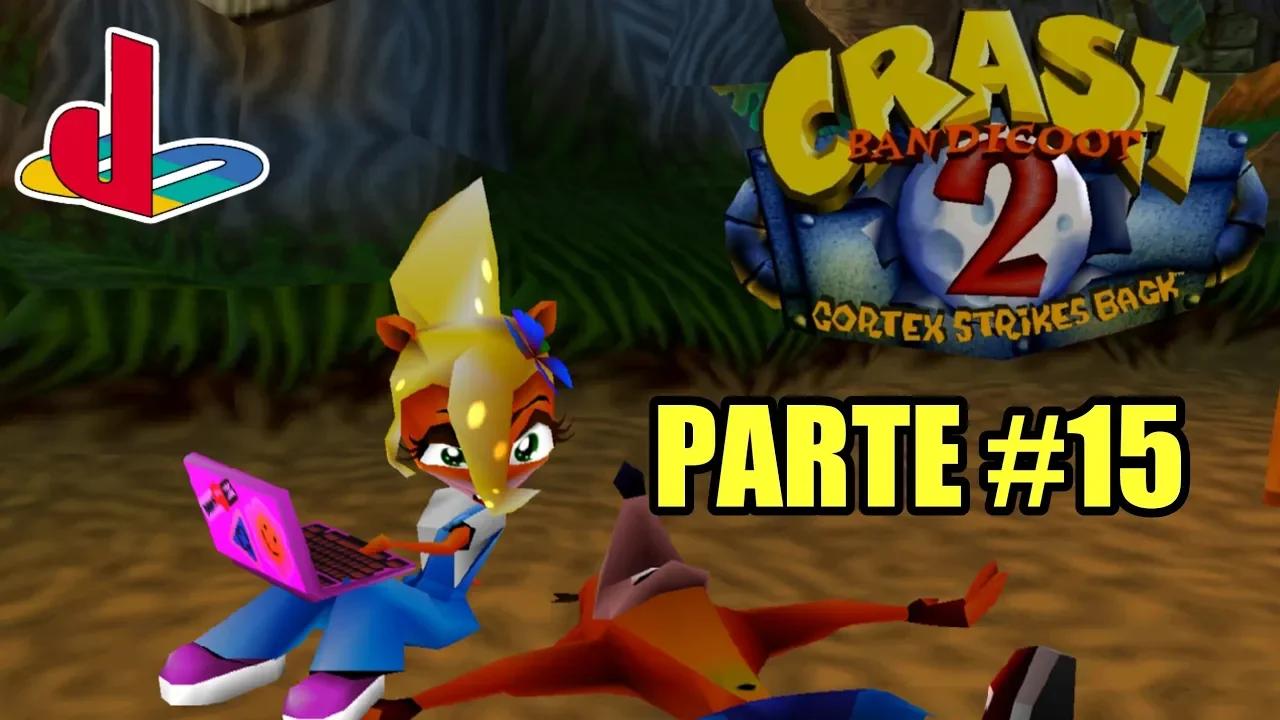 Crash Bandicoot 2 Cortex Strike's Back Ps1 - Hora das revisits!