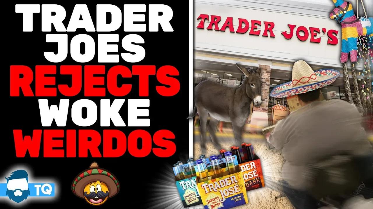 Trader Joes DENIES Woke Brigade REFUSES To Rename Products