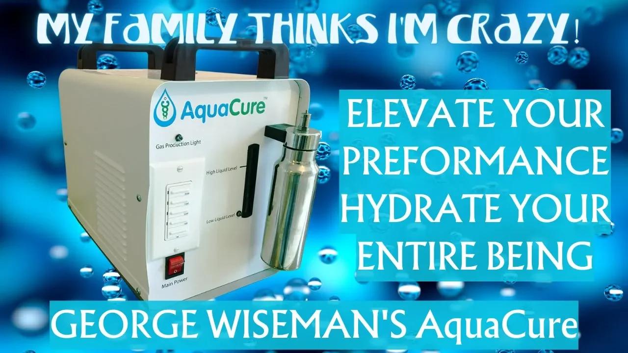 George Wiseman | Aquacure.Life, Hydrogen or Brown's Gas, and Bio-Alchemy