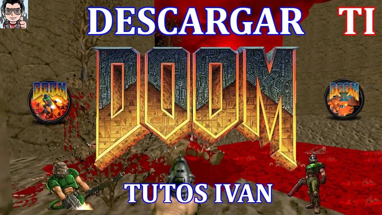 Descargar E Instalar | Doom 1 Y 2 | Para PC | Full | 100% Compatible