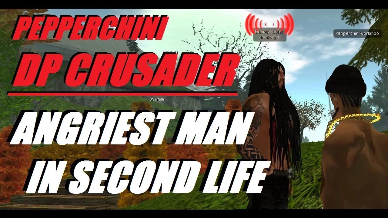 Second Life - Pepperchini: The DP Crusader (trolling)